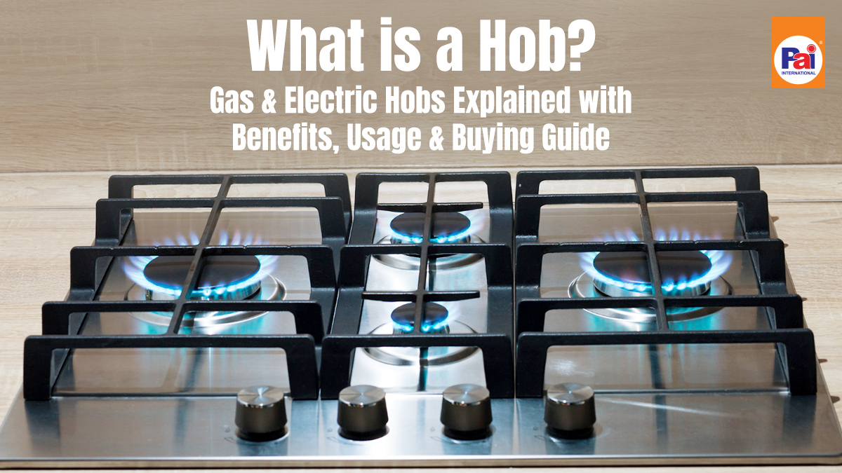 What is a Hob? Gas & Electric Hobs Explained with Best Kitchen Brands