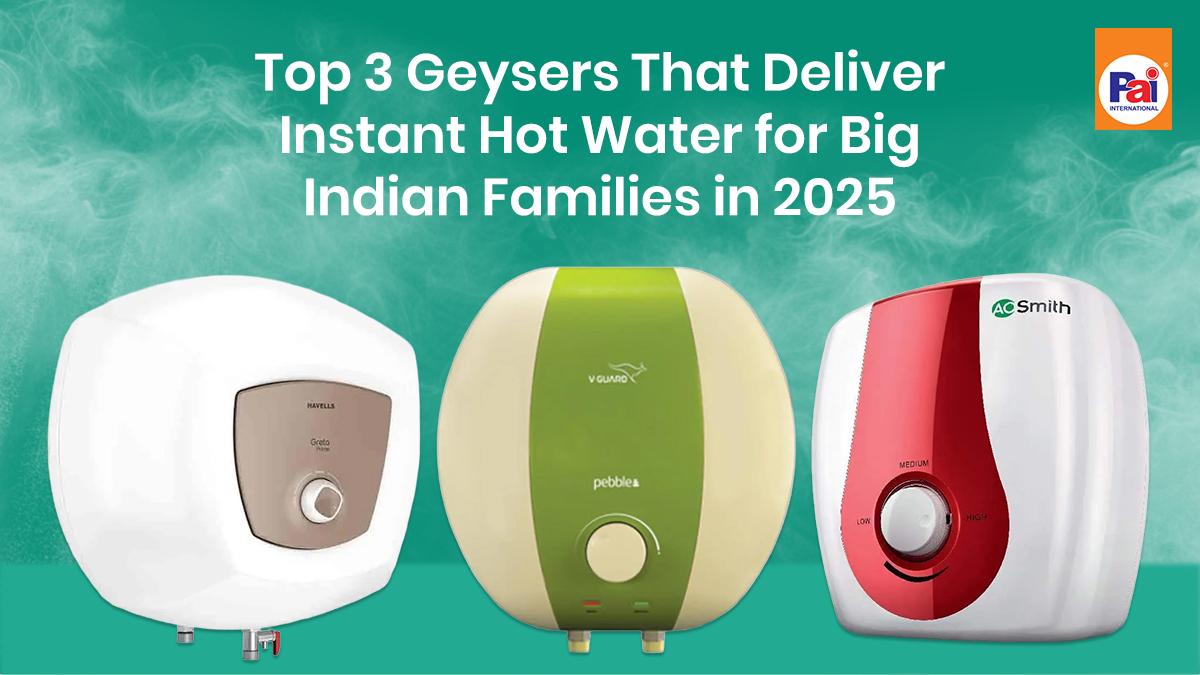 Best High-Capacity Geysers for Large Families in India (2025)