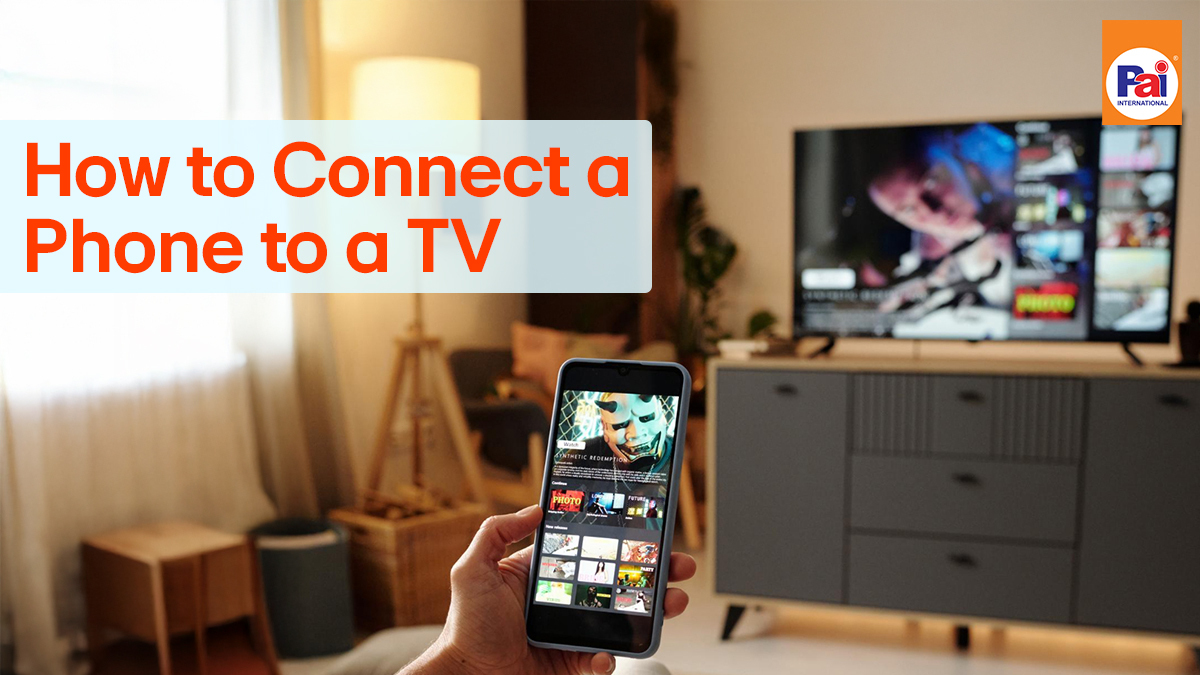 How to Connect a Phone to a TV — Wireless, USB, HDMI & Screen Mirroring