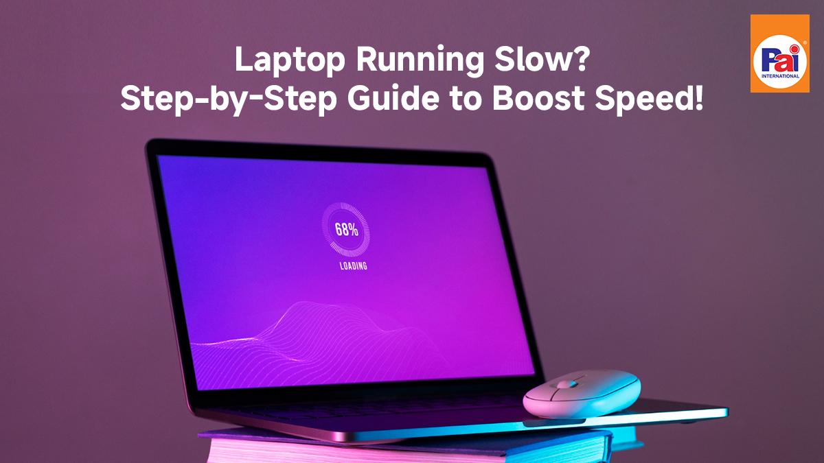 How to Fix a Slow Laptop: Top Reasons & Speed Boost Shortcuts