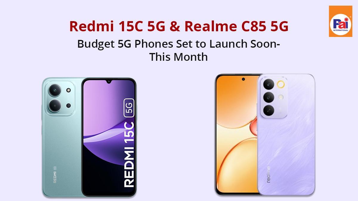 Redmi 15C 5G & Realme C85 5G Launch This Month | Affordable 5G Phones