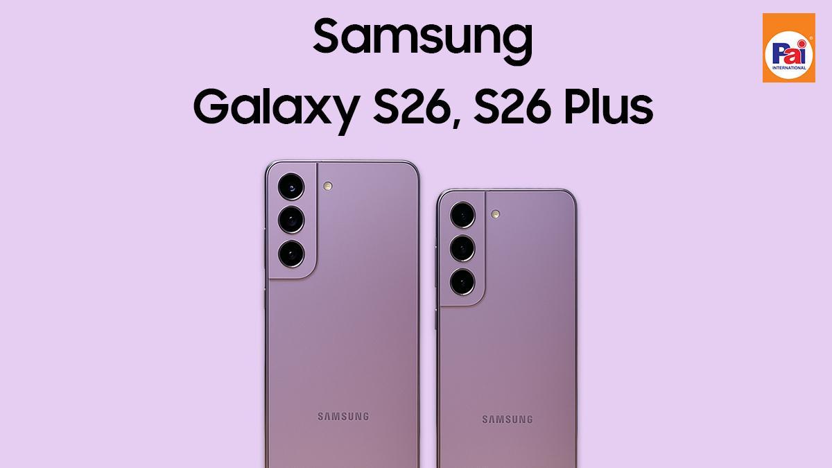 Samsung Galaxy S26 Series: New Camera Sensors, Specs & India Launch