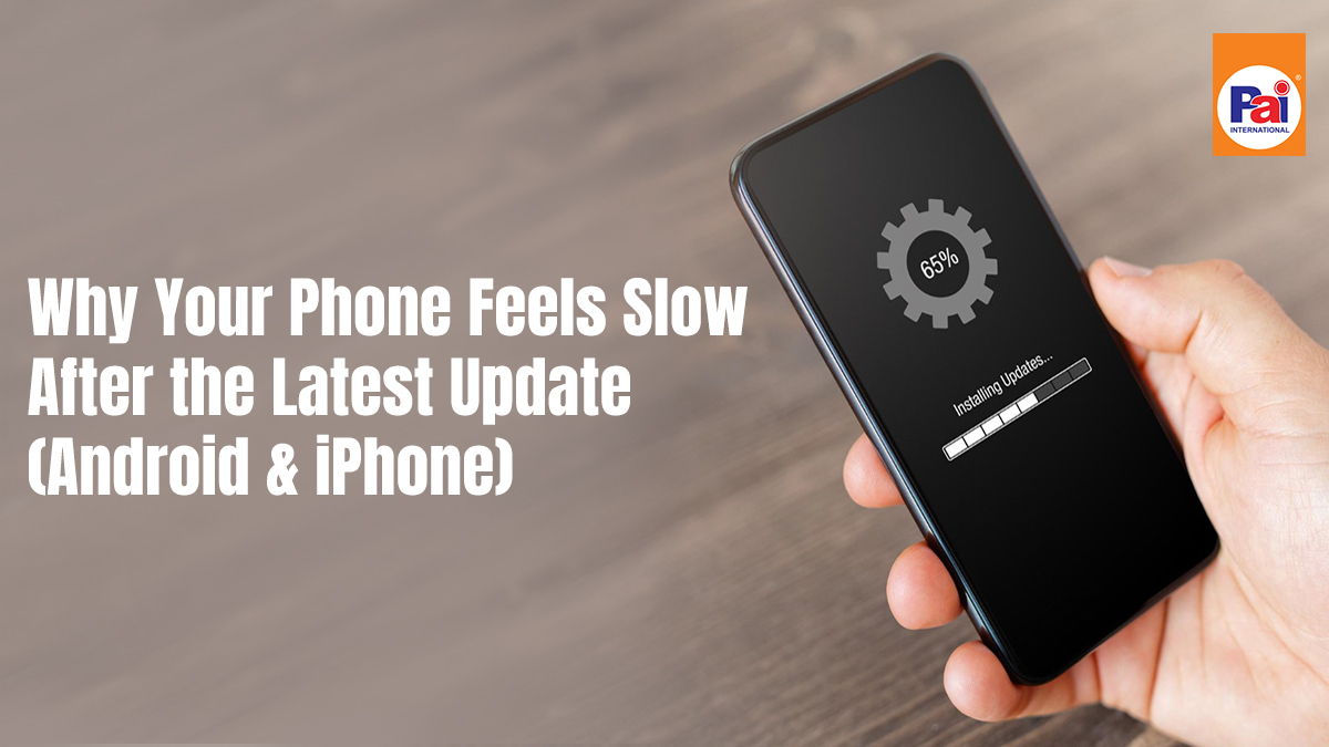 Why Your Phone Feels Slow After Update (Android & iPhone Fix 2025)