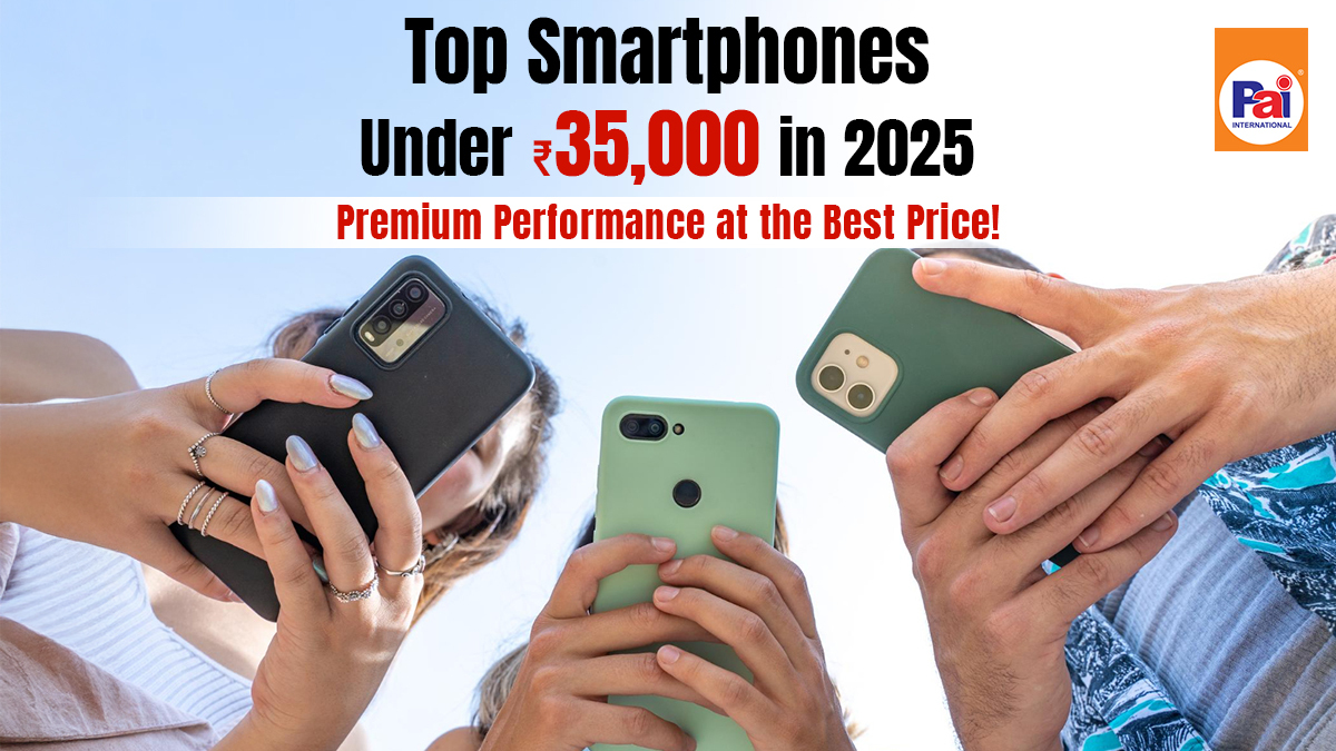 Best Smartphones Under ₹35,000 | 5G Phones, Top Brands & Prices – Pai ...