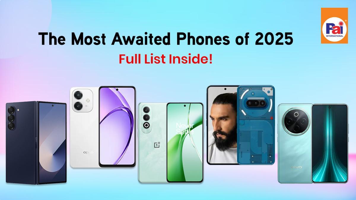 Best Upcoming Mobiles in India 2025 – Samsung, OnePlus, Oppo, Vivo & More